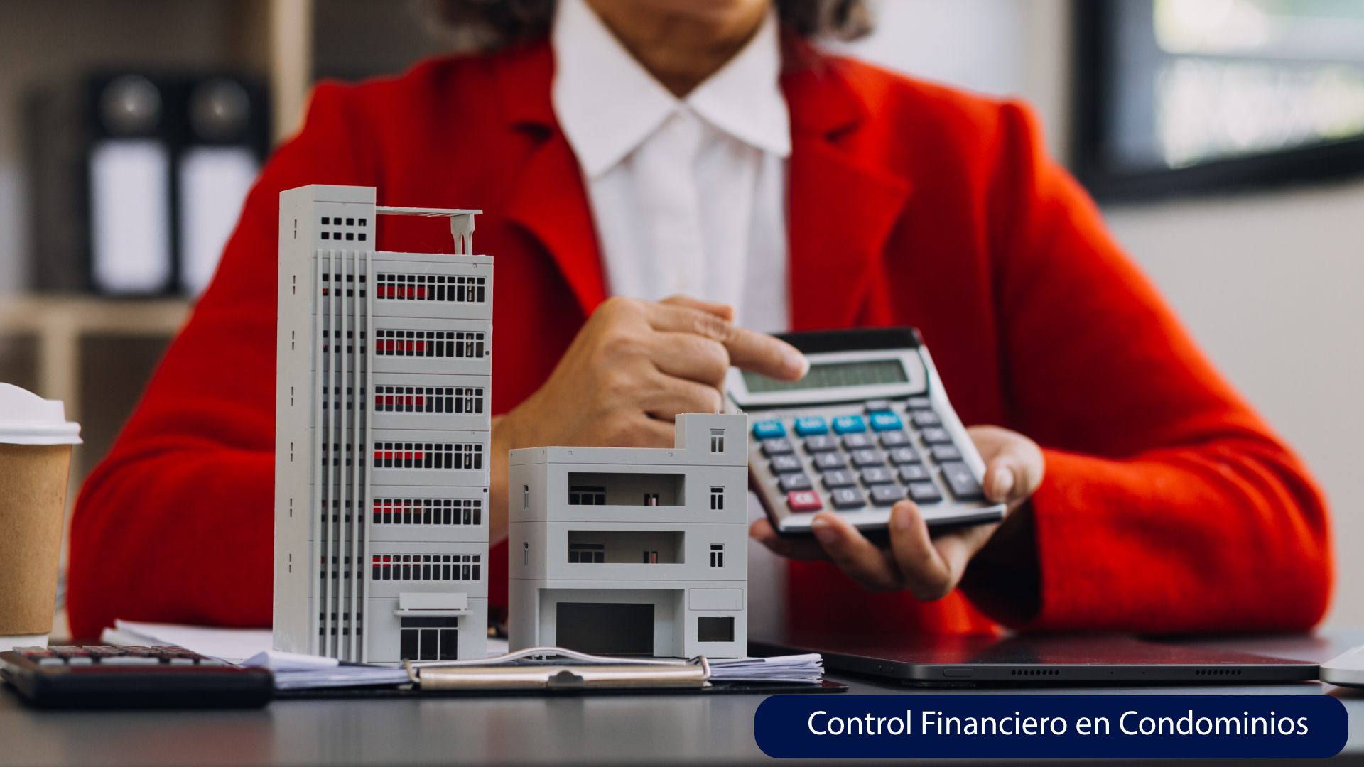 Control Financiero en Condominios - Administración de Condominios